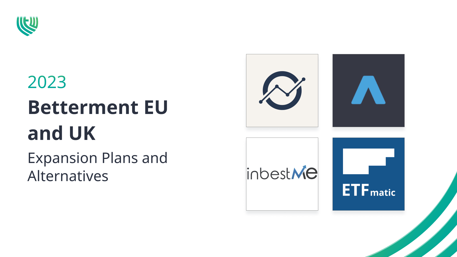 Is Betterment Coming to the UK and EU? Alternatives for 2024