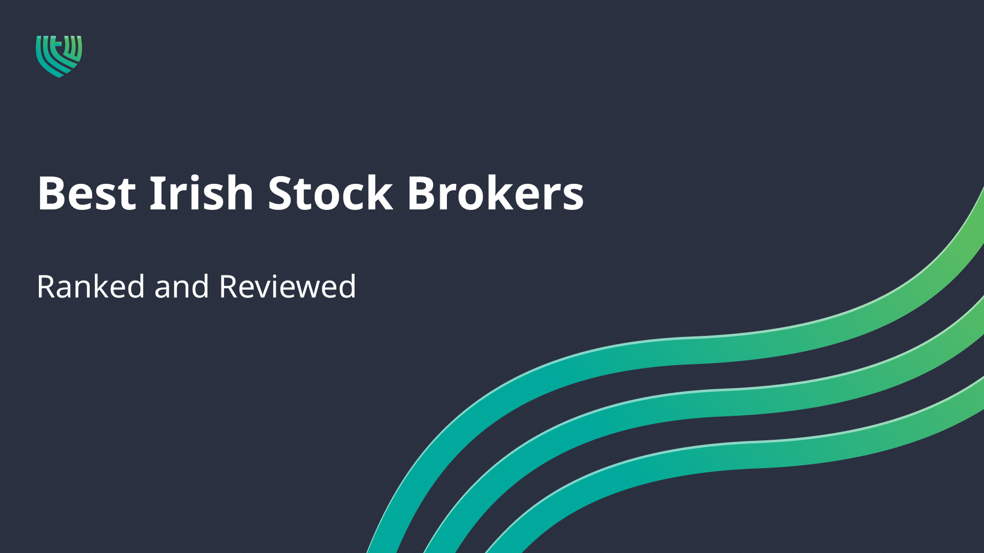 Best Stock Brokers in Ireland in 2024: Irish Stock Brokers