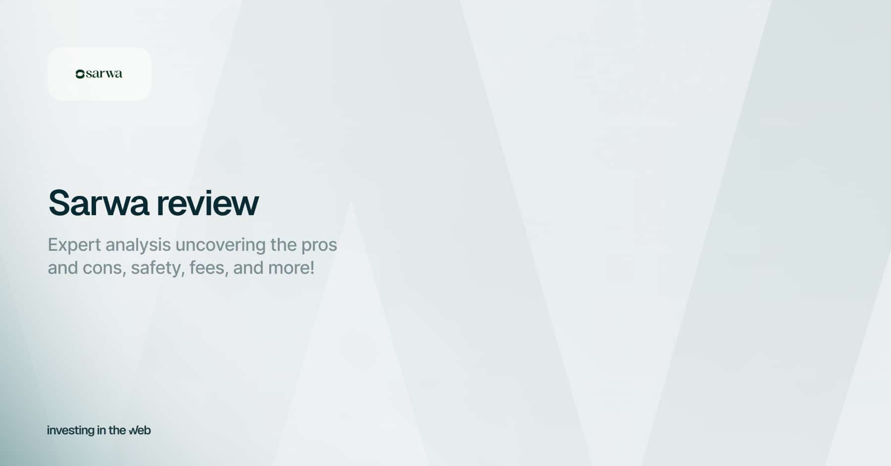 Sarwa review 2025: how it works, fees, safety, and more